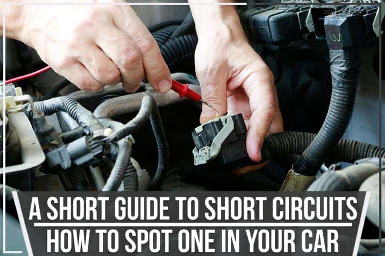 A Short Guide To Short Circuits: How To Spot One In Your Car | Mazda of ...